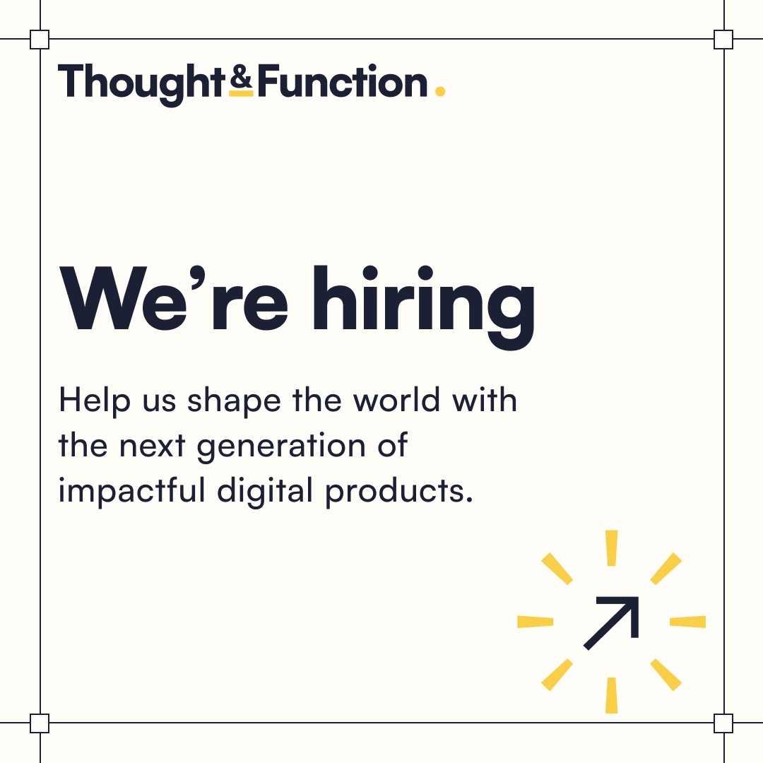 Thought&Function - Current Openings