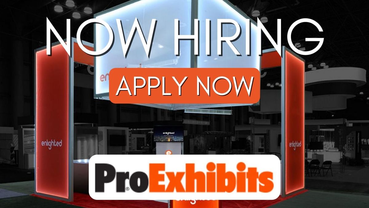 ProExhibits - Current Openings