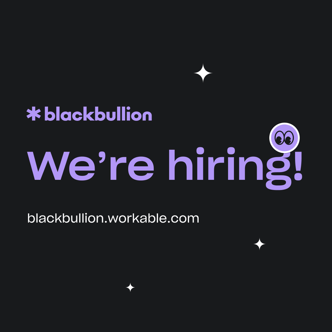 Blackbullion - Current Openings