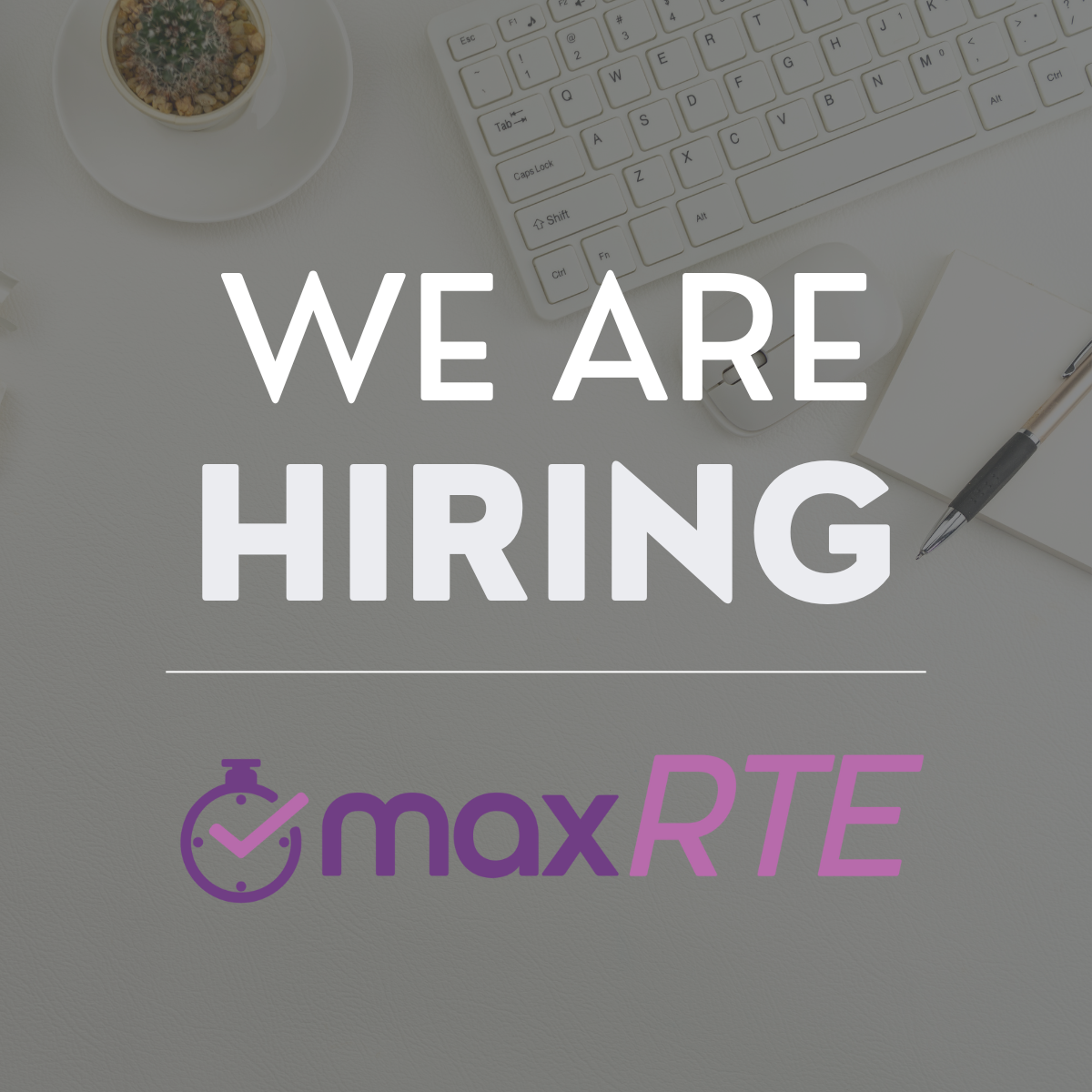 maxRTE - Current Openings