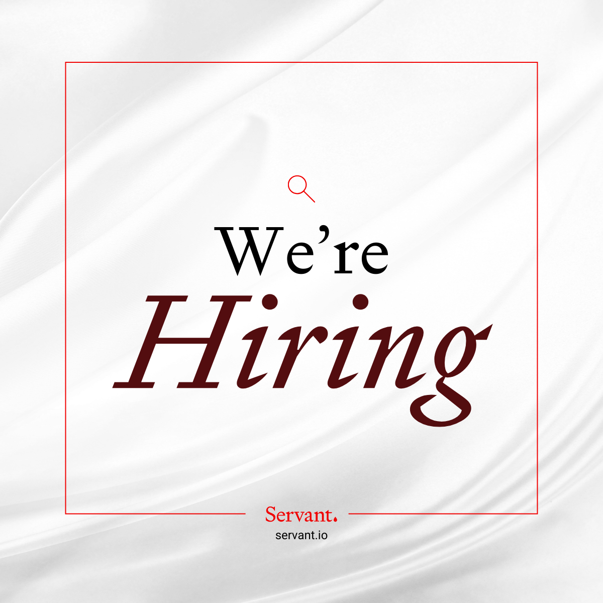 Servant - Current Openings